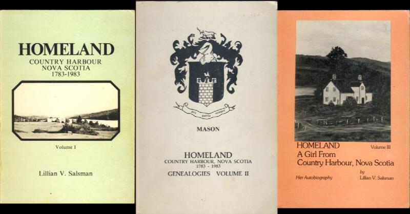 Homeland: Country Harbour, Nova Scotia: 1783-1983. Vol. I. (together ...